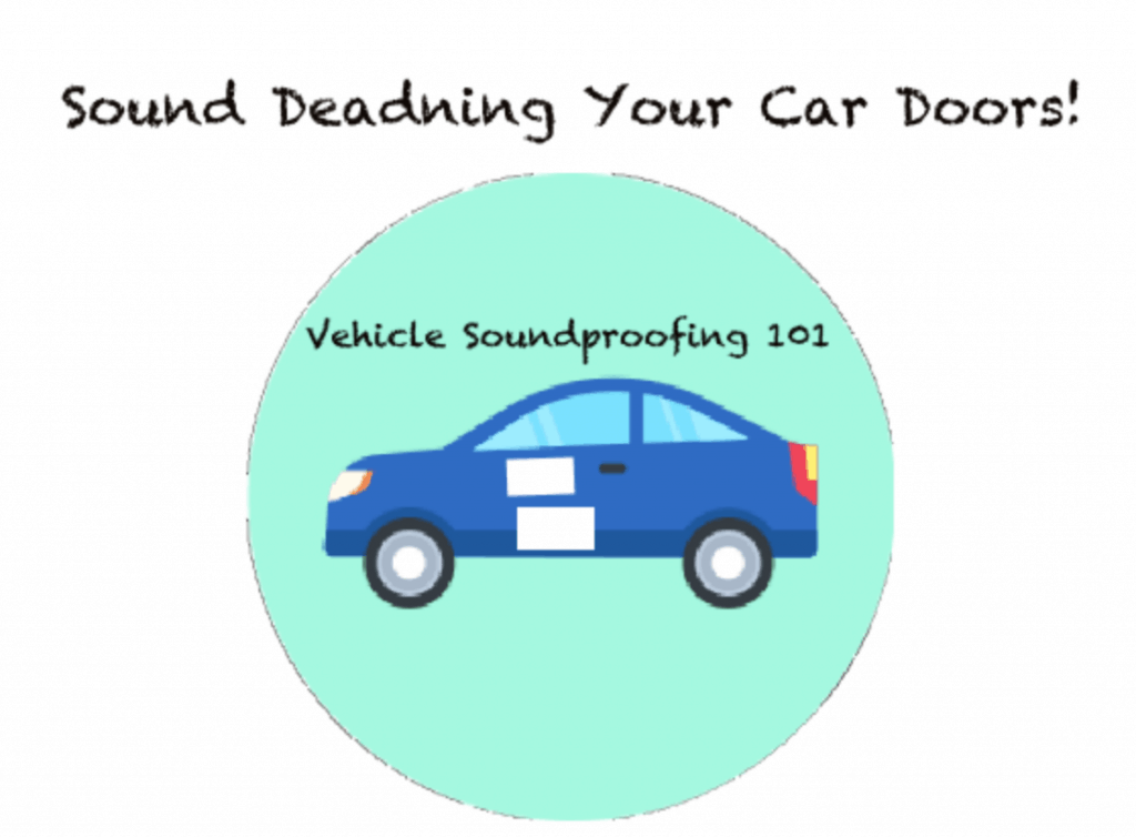 How to Soundproof Car Doors? Sound Deadening Car Doors That Works!